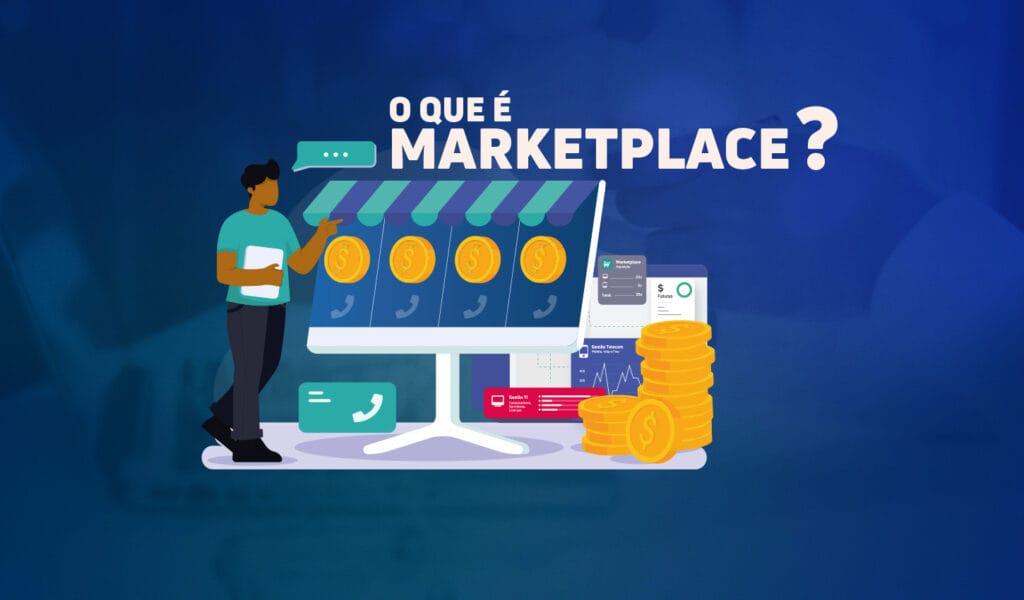O que é marketplace? - VC-X Solutions