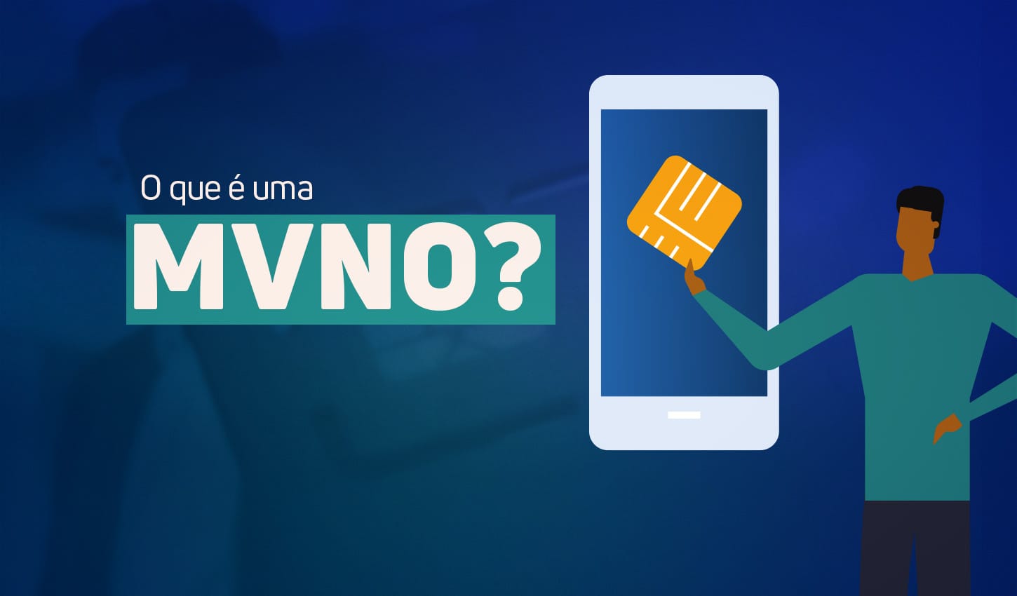 O que é uma MVNO? - VC-X Solutions
